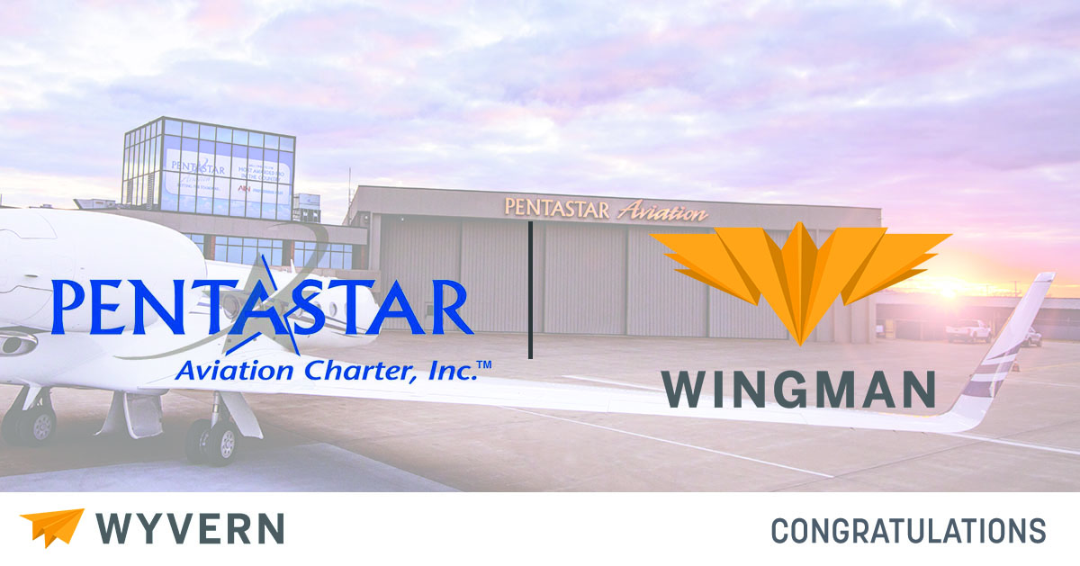 We Welcome Pentastar Aviation as a New WYVERN Wingman Operator! - WYVERN