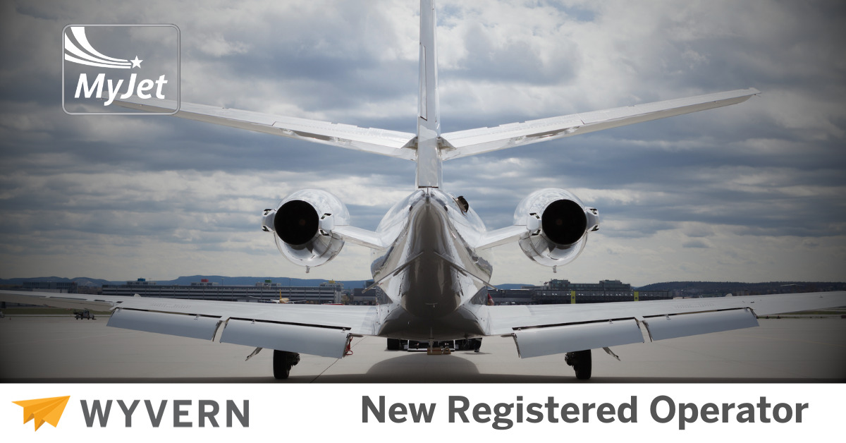 We Welcome MyJet as a New Registered Operator! - WYVERN